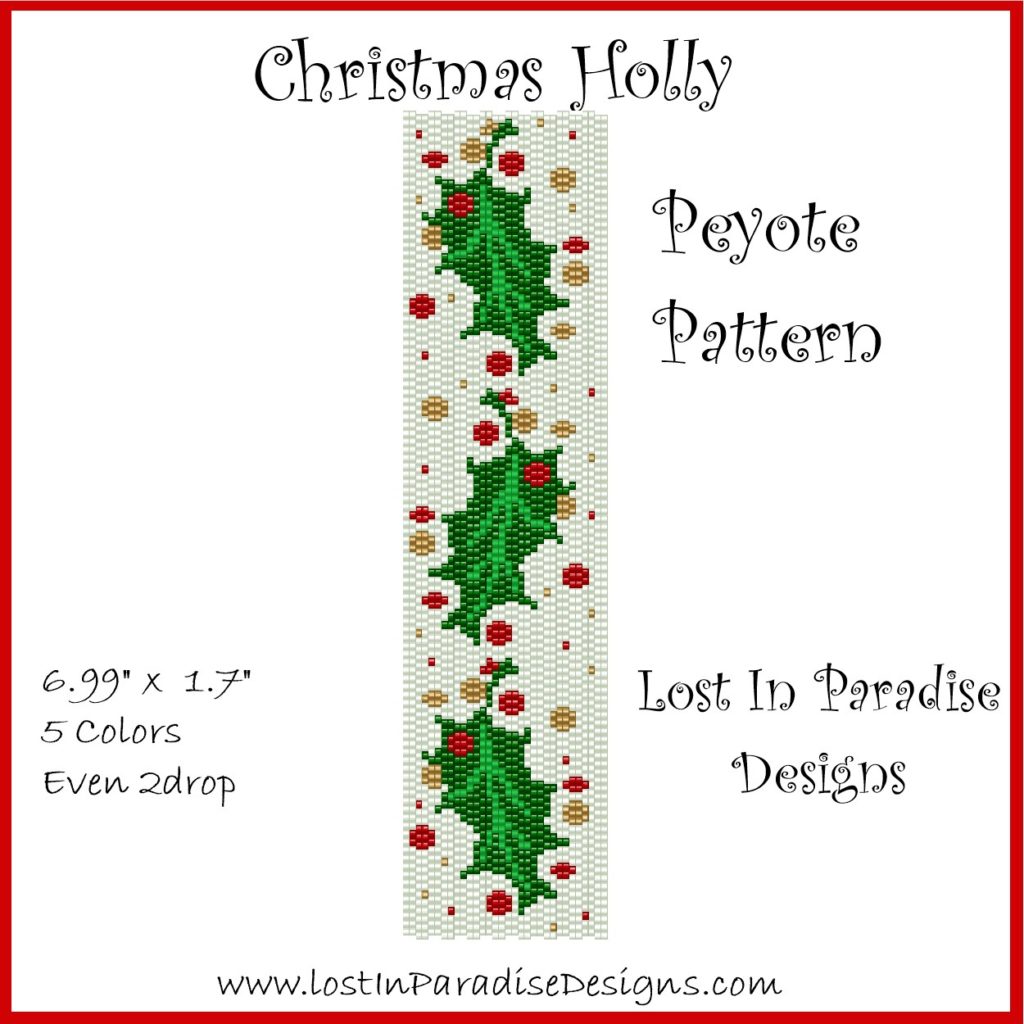 Christmas Holly Peyote Pattern – Lost In Paradise Designs