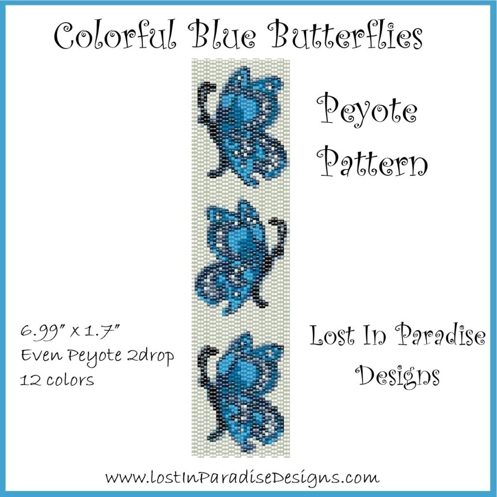 Colorful Blue Butterflies Peyote Pattern – Lost In Paradise Designs