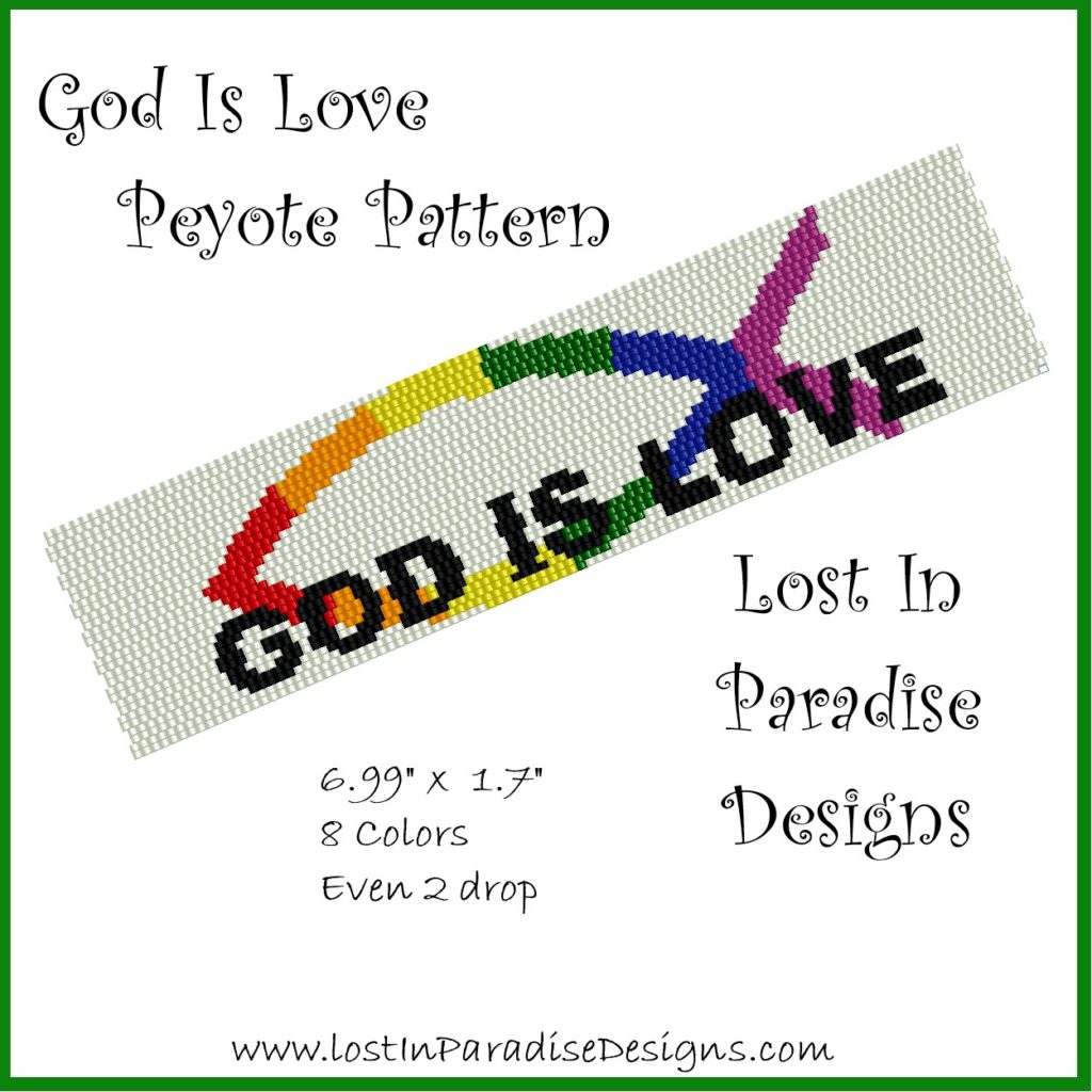 God Is Love Peyote Pattern – Lost In Paradise Designs