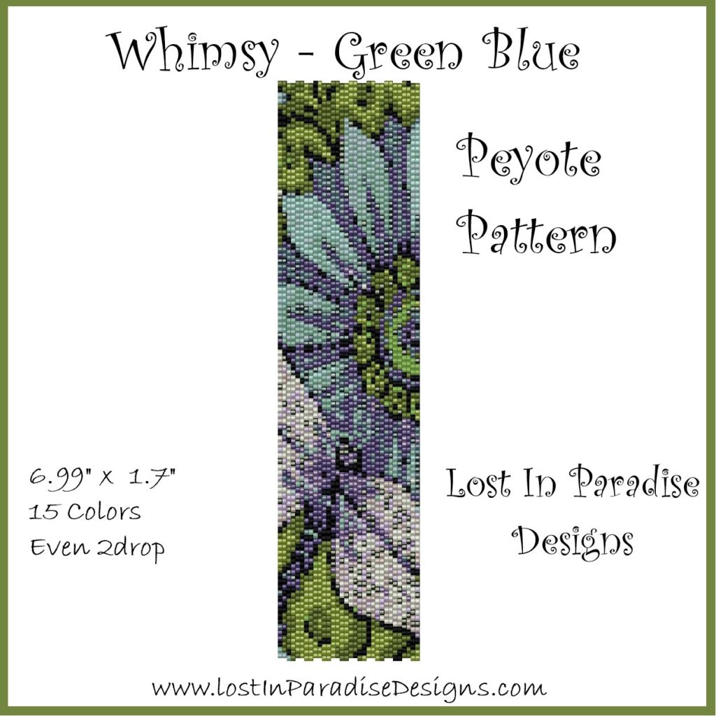 Whimsy – Green Blue Peyote Pattern – Lost In Paradise Designs