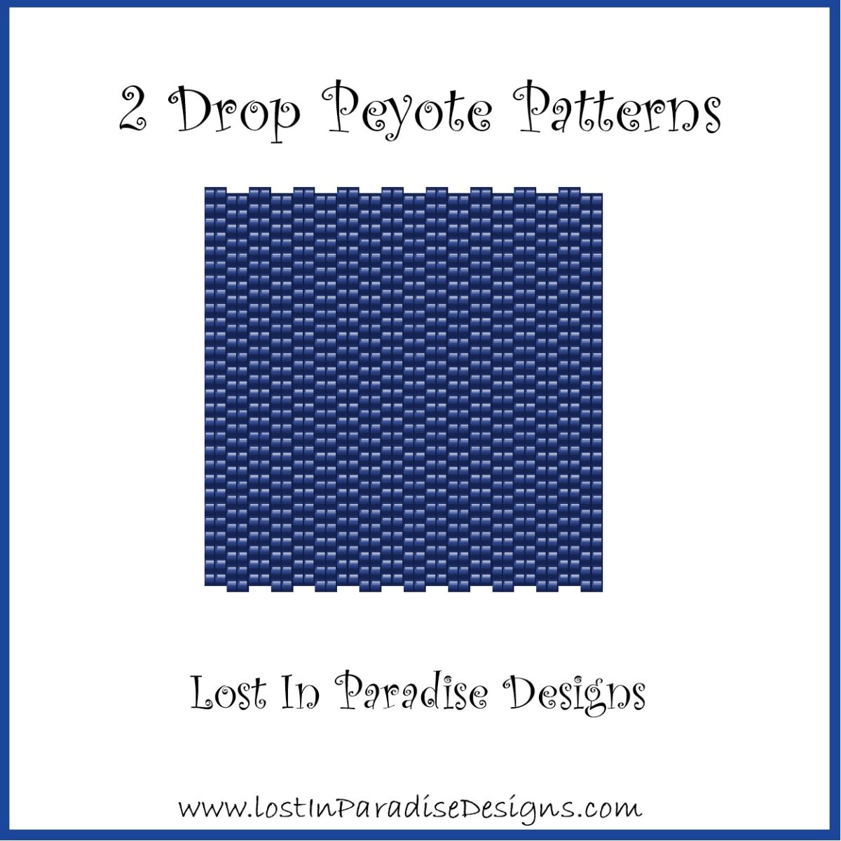 EVEN PEYOTE PATTERNS – Lost In Paradise Designs